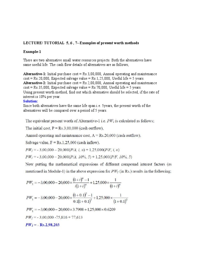 LECTURE/ TUTORIAL 5, 6, 7 - Examples of Present Worth Methods Example-1 ...