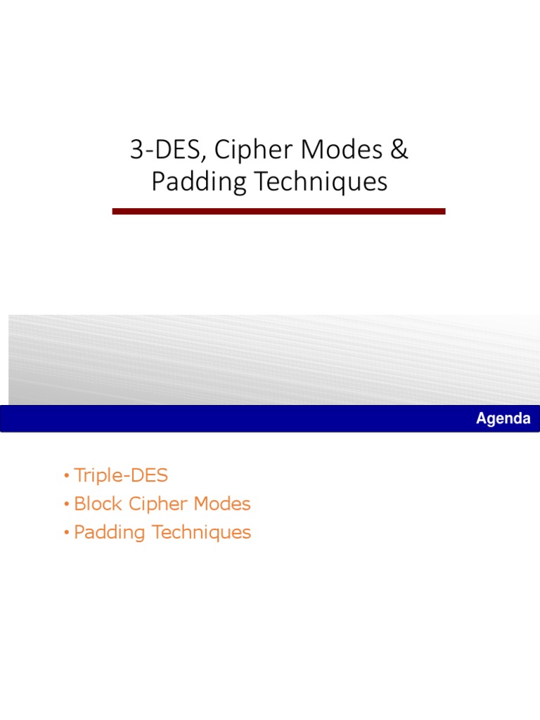 Lecture - 6 DES - Cipher Modes - Padding Techniques | Download Free PDF | Encryption | Cryptography