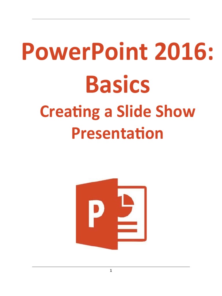 An Introduction to Creating Presentations in PowerPoint 2016: The Basics of Slides, Layouts ...