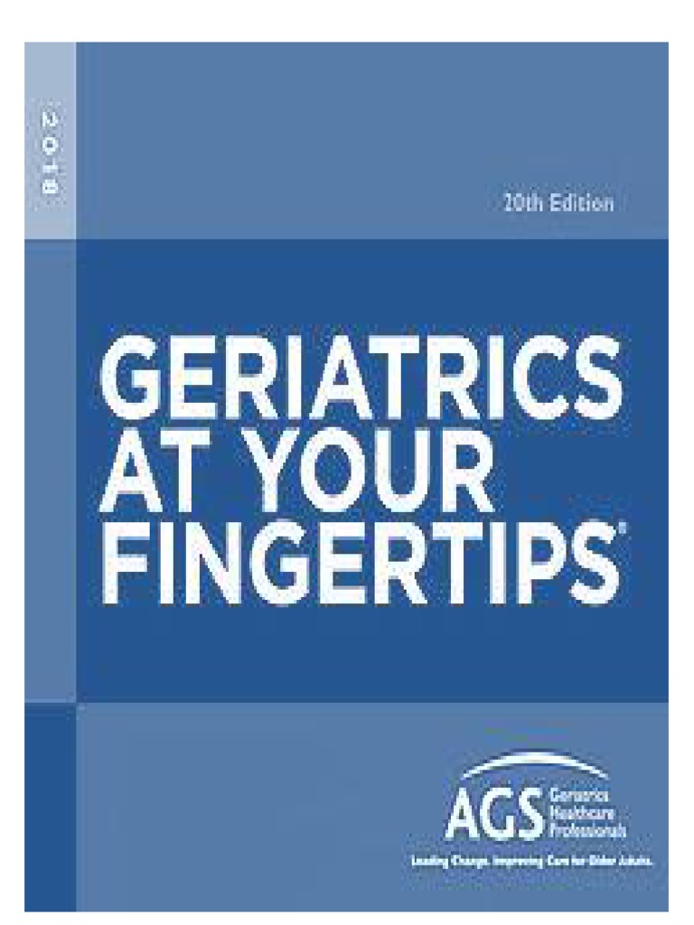 Copy Geriatrics at Your Fingertips 2018 | PDF | Caregiver | Palliative Care