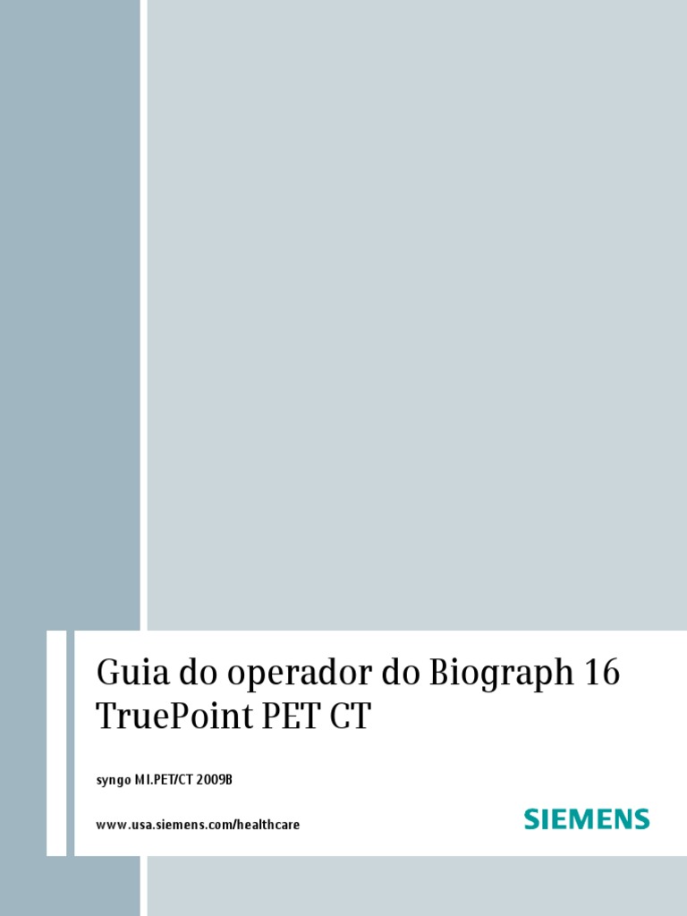 Guia Do Operador Do Biograph 16 TruePoint PET CT | PDF | Tomografia por ...