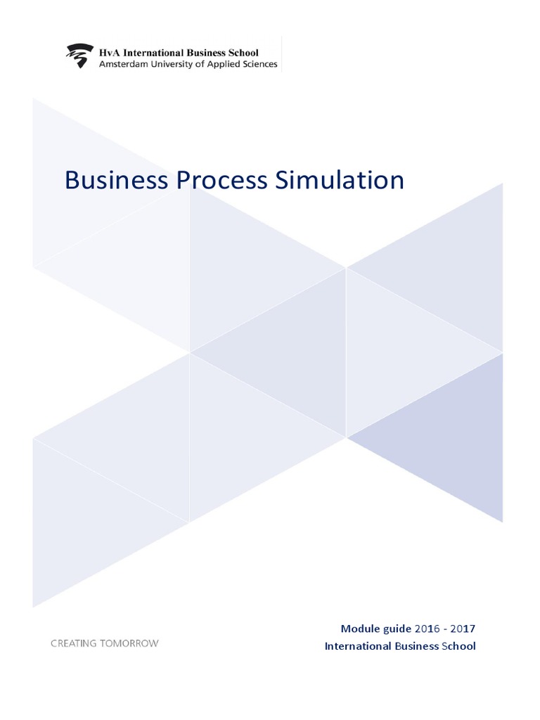 Business Process Simulation: Module Guide 2016 - 2017 International ...