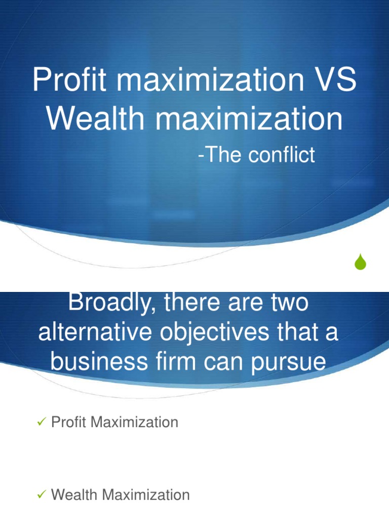 Profit Maximization VS Wealth Maximization: - The Conflict | PDF ...