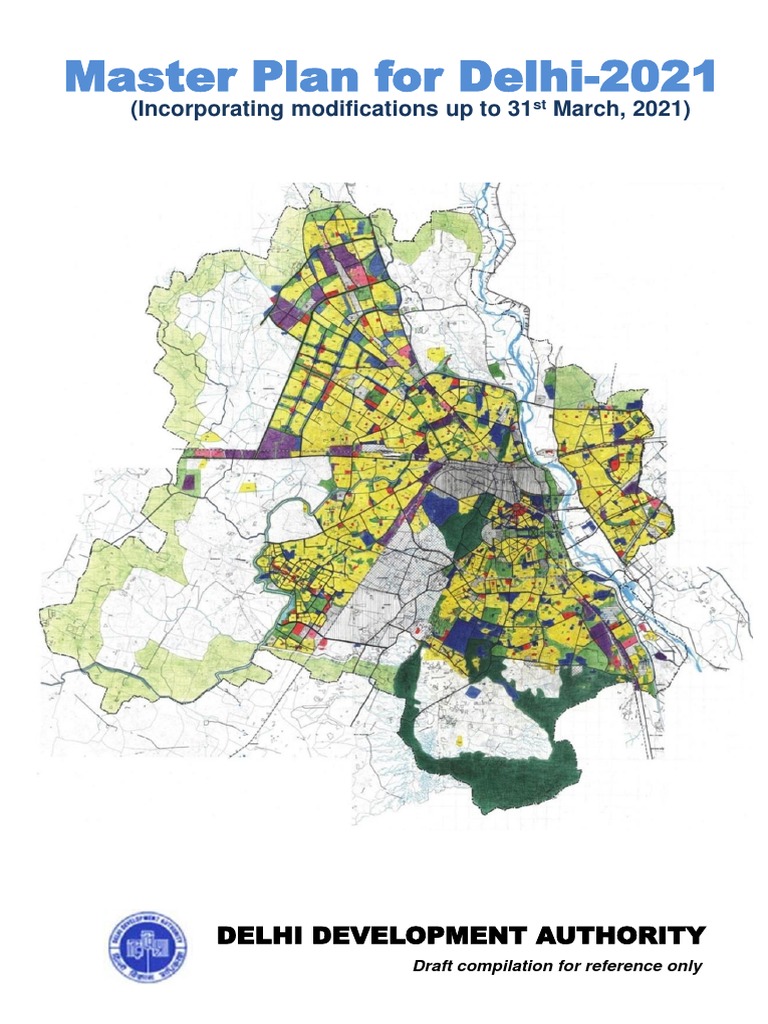 Master Plan For Delhi - 2021 (Incorporating Modifications Upto 31.03. ...