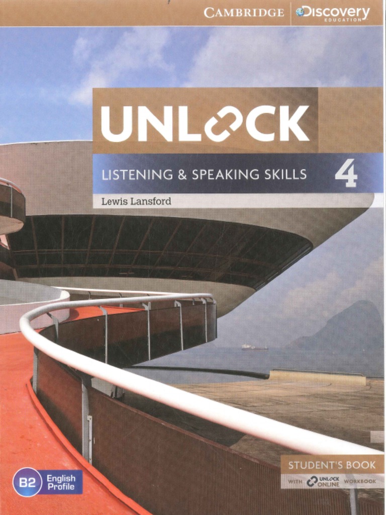 Unlock 4-Listening and Speaking-SB (Sách Học Viên) | PDF