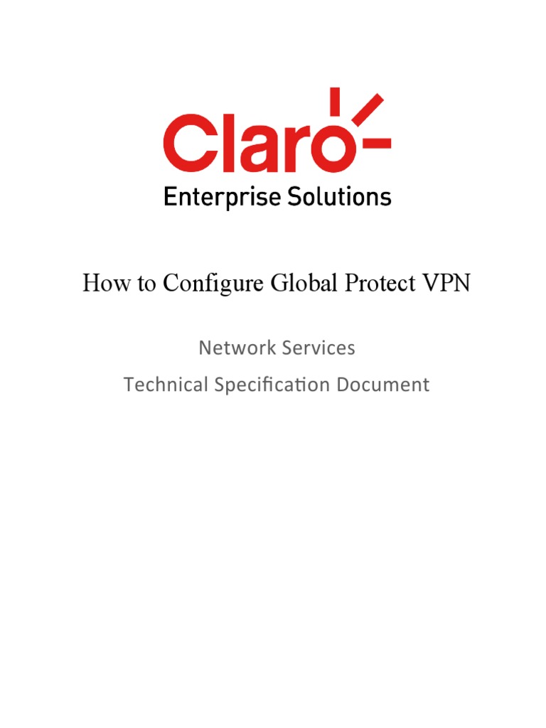 How To Configure-Access GlobalProtect VPN v1.1 | PDF | Virtual Private ...