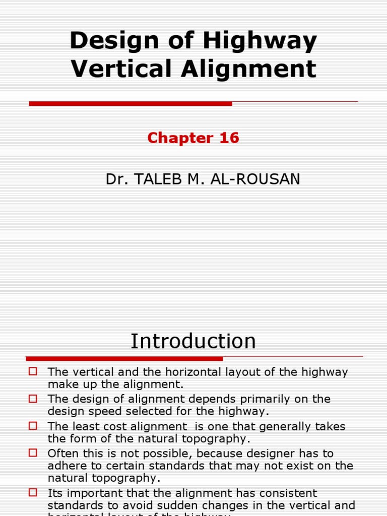 Design of Highway Vertical Alignment: Dr. Taleb M. Al-Rousan | PDF ...