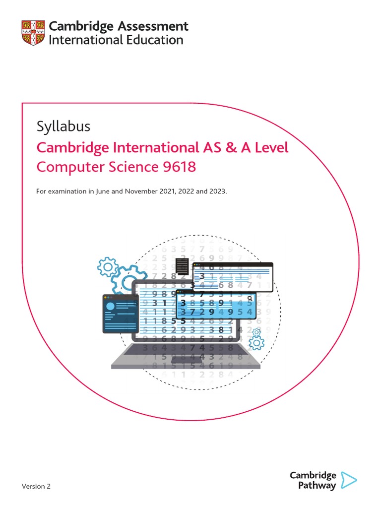 Syllabus: Cambridge International AS & A Level Computer Science 9618 ...