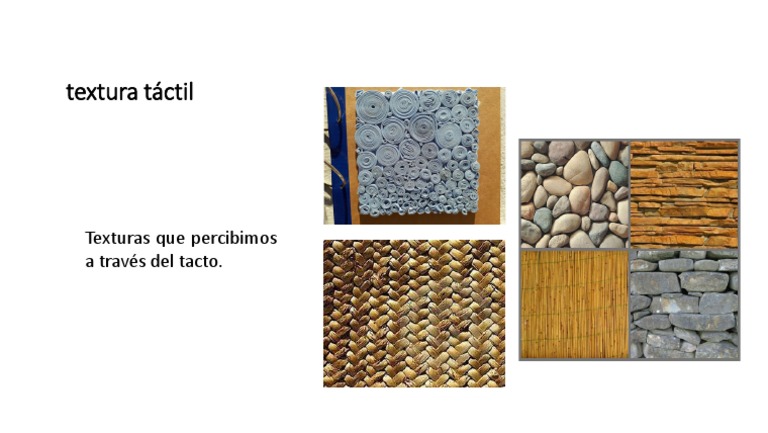 Textura Táctil: Texturas Que Percibimos A Través Del Tacto | PDF