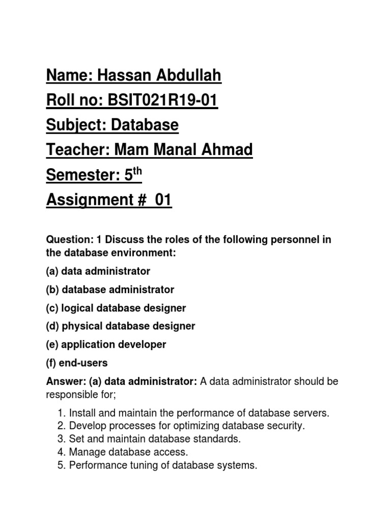 Name: Hassan Abdullah Roll No: BSIT021R19-01 Subject: Database Teacher: Mam Manal Ahmad Semester ...