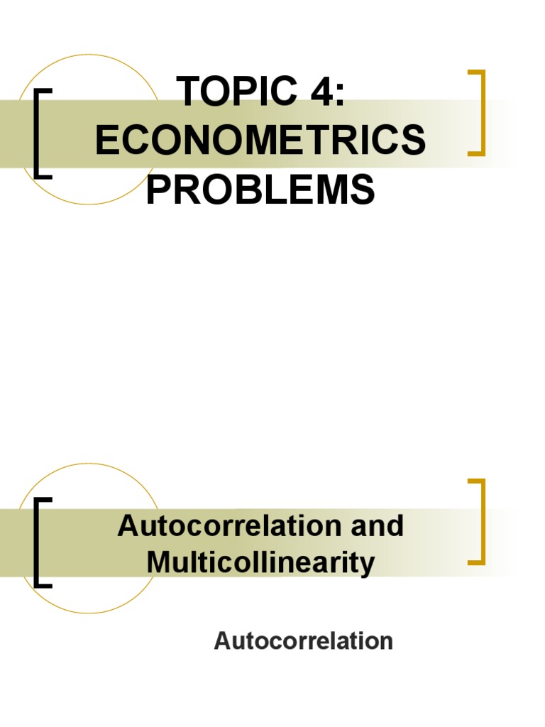 Econometrics Problems Autocorrelation An Pdf Multicollinearity