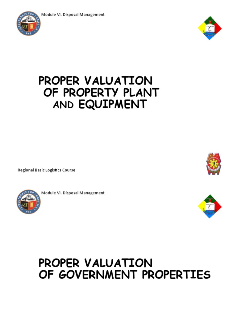 Proper Valuation of Property Plant Equipment: Module VI. Disposal ...