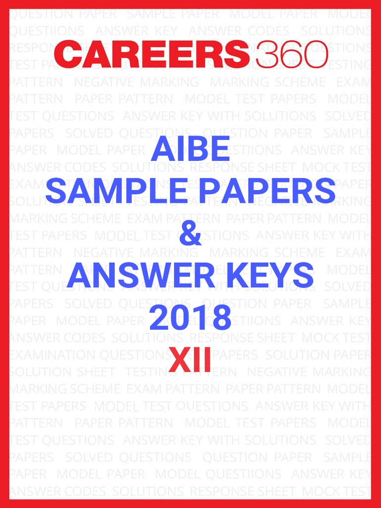 AIBE Sample Papers and Answer Keys 2018 XII | PDF | Teaching Methods & Materials