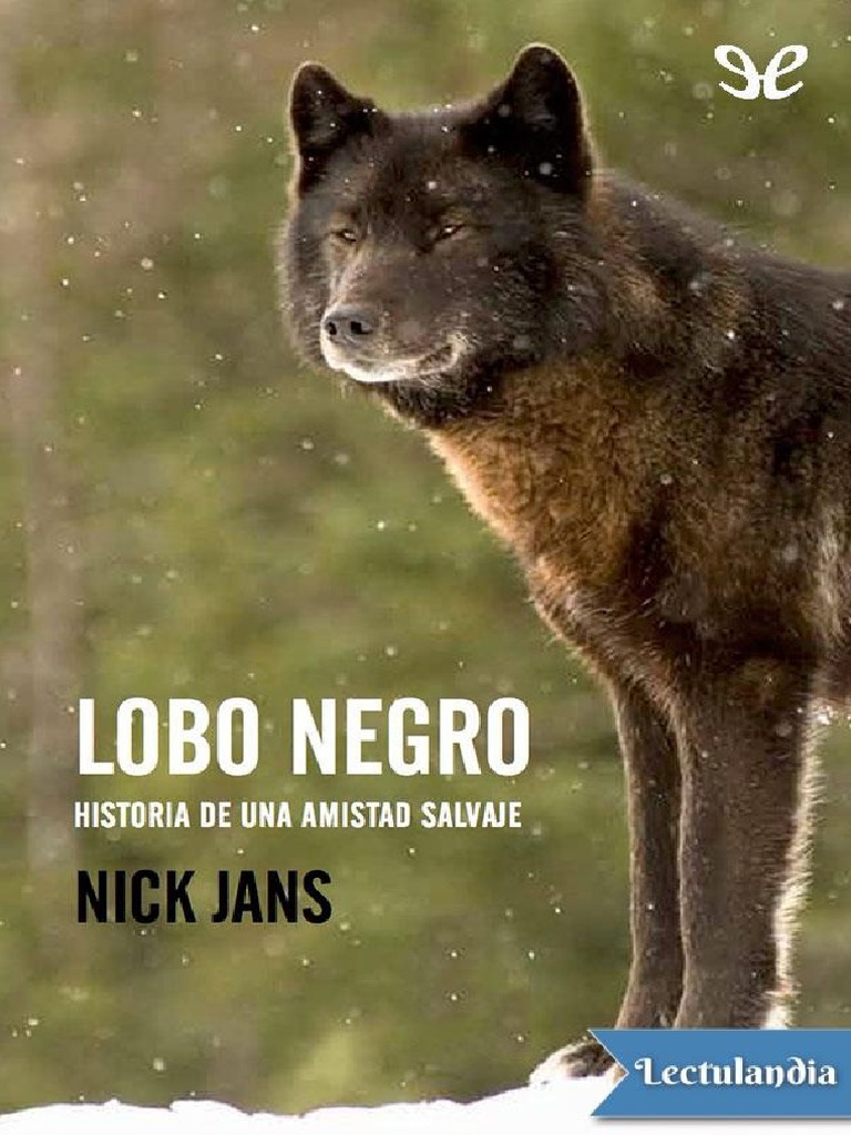 Jans, Nick - Lobo Negro | PDF | Temor | glaciar