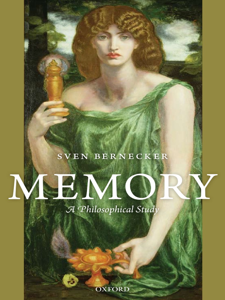Memory A Philosophical Study OUP 2010 | PDF | Internalism And ...