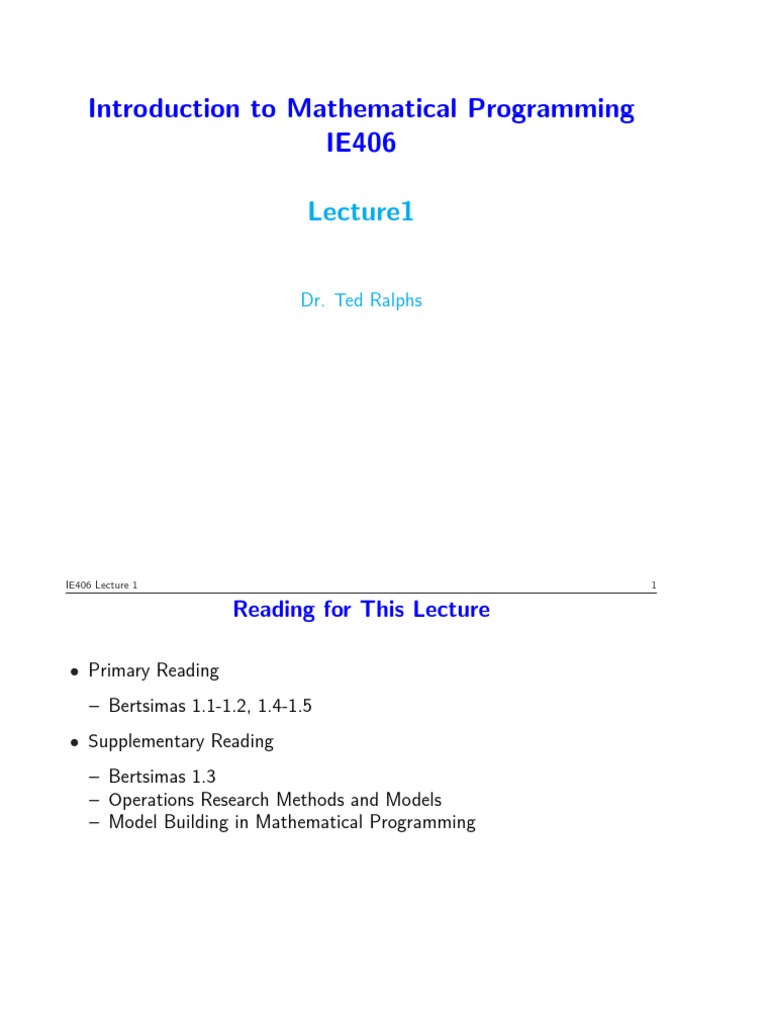 Introduction To Mathematical Programming IE406: Dr. Ted Ralphs | PDF | Mathematical Optimization ...