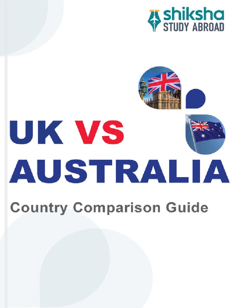Uk Vs Australia Pdf Travel Visa Postgraduate Education
