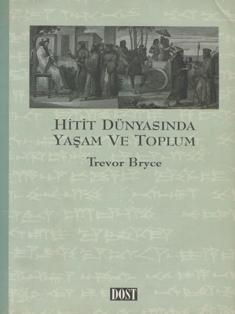 Trevor Bryce Hitit Dünyasında Yaşam Ve Toplum Dost Kitabevi | PDF