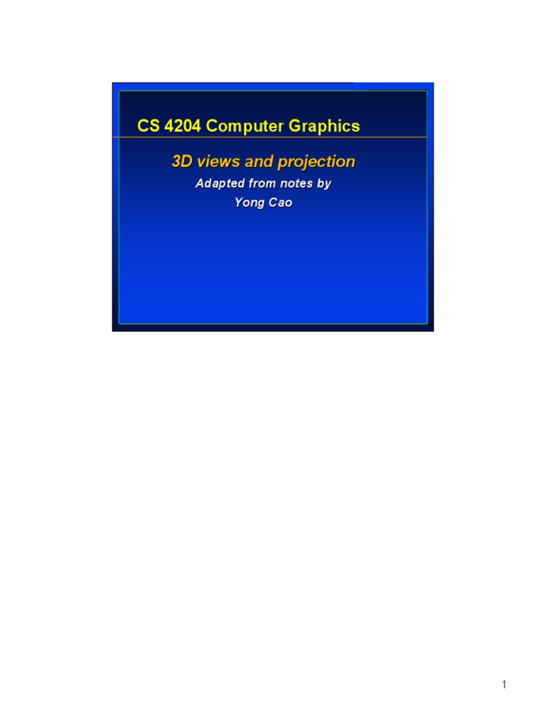CS 4204 Computer Graphics: 3D Views and Projection | Download Free PDF | Perspective (Graphical ...