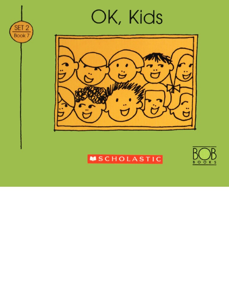 OK Kids Set 2 Book 7 Scholastic BoB Books | PDF