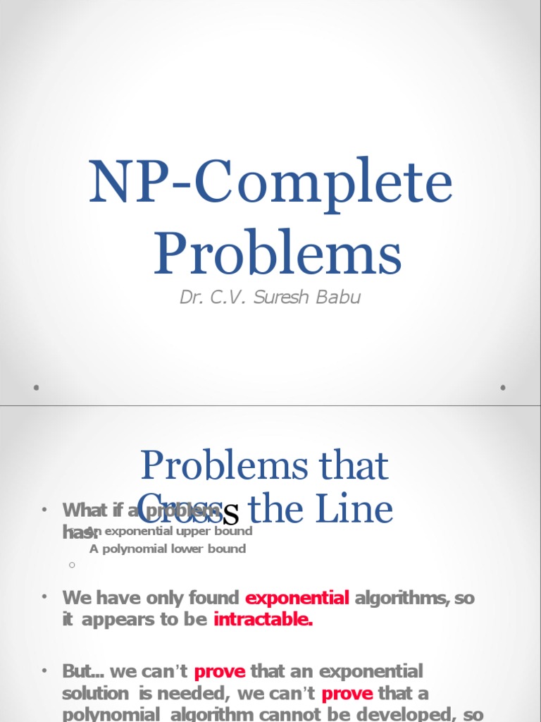 NP-Complete Problems: Dr. C.V. Suresh Babu | PDF | Time Complexity | Computational Complexity Theory