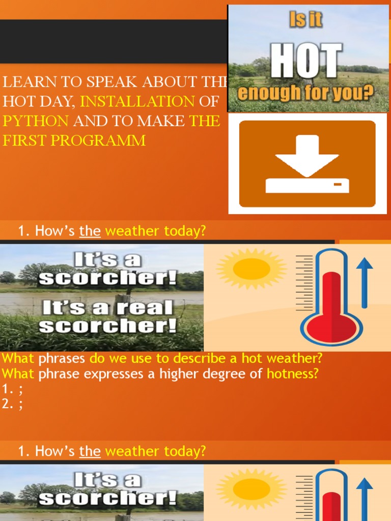 Learn To Speak About The Hot Day, OF and To Make: Installation Python ... Learn To Speak About The Hot Day, OF and To Make: Installation Python ...