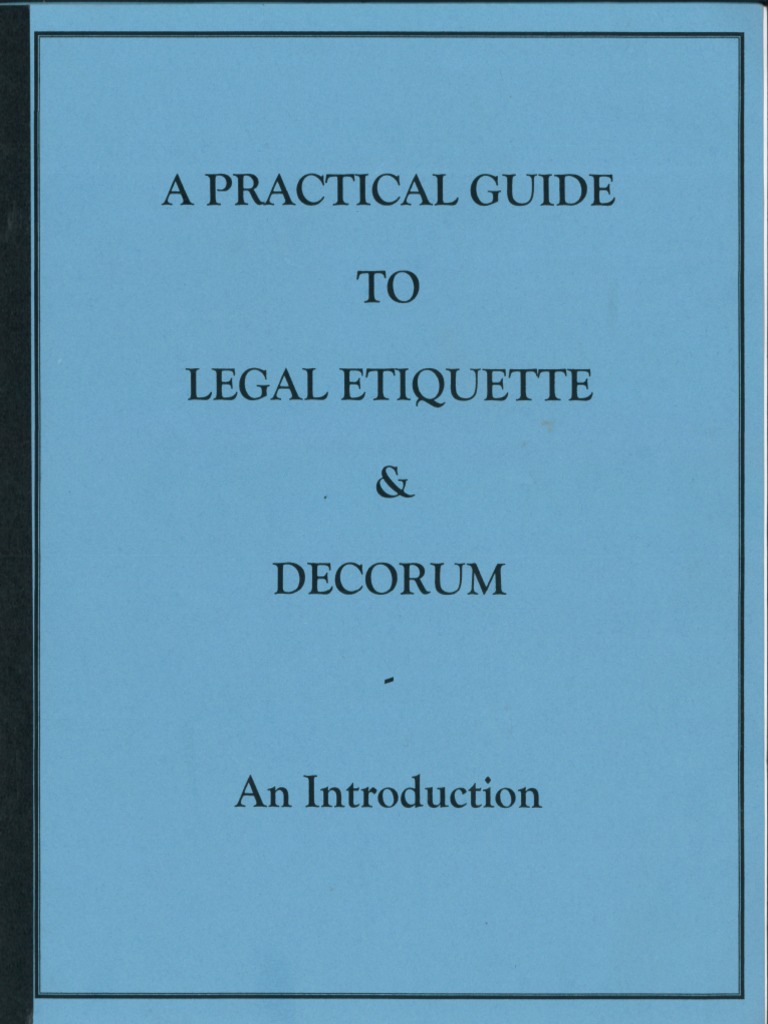 A Practice Guide To Legal Etiquette&Decorum | PDF