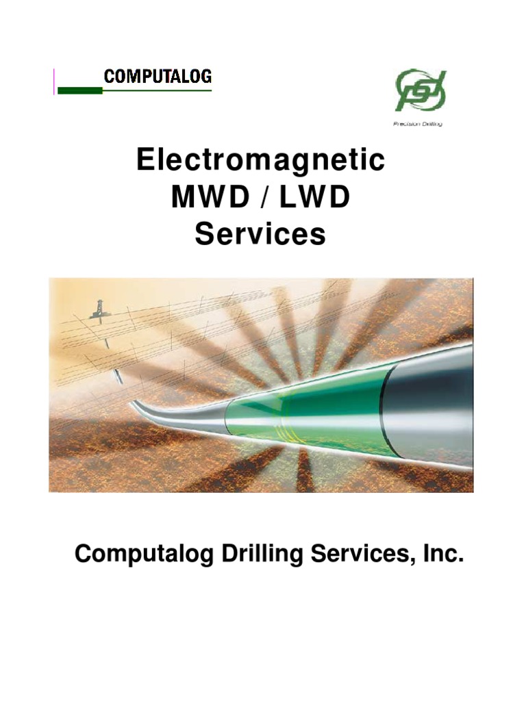 Electromagnetic MWD / LWD Services: Computalog Drilling Services, Inc ...