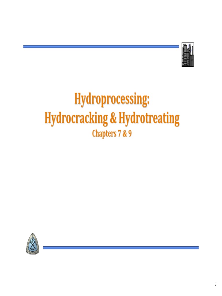Hydroprocessing: Hydrocracking & Hydrotreating | PDF | Cracking ...