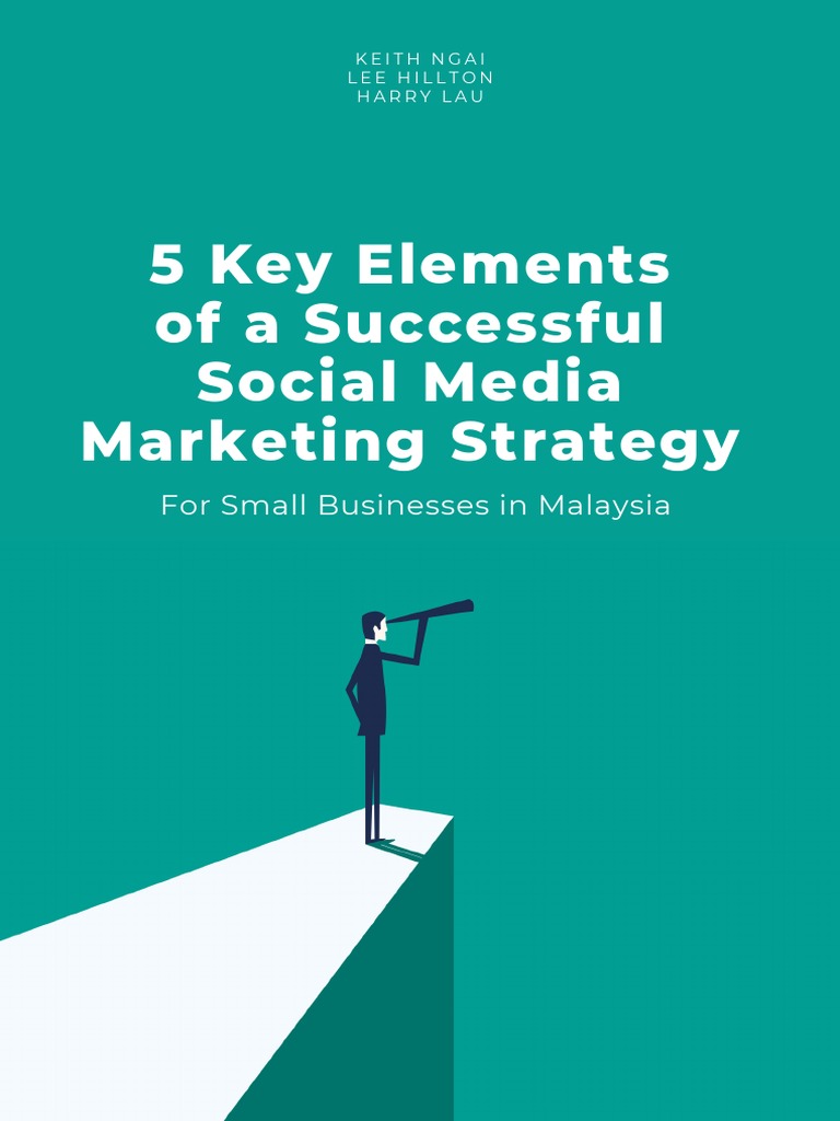 5 Key Elements of A Successful Social Media Marketing Strategy | PDF ...