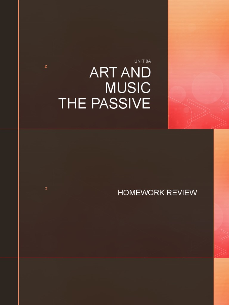Art, Music, and Passive Voice Exercises | PDF | Language Arts & Discipline