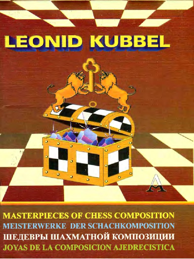 Vladimirov Yakov - Masterpieces of Chess Composition II - Leonid Kubbel ...