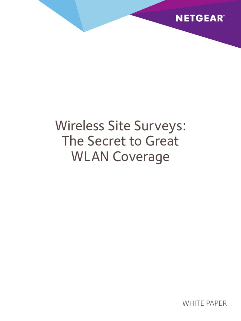 Wireless Site Surveys: The Secret To Great WLAN Coverage: White Paper ...