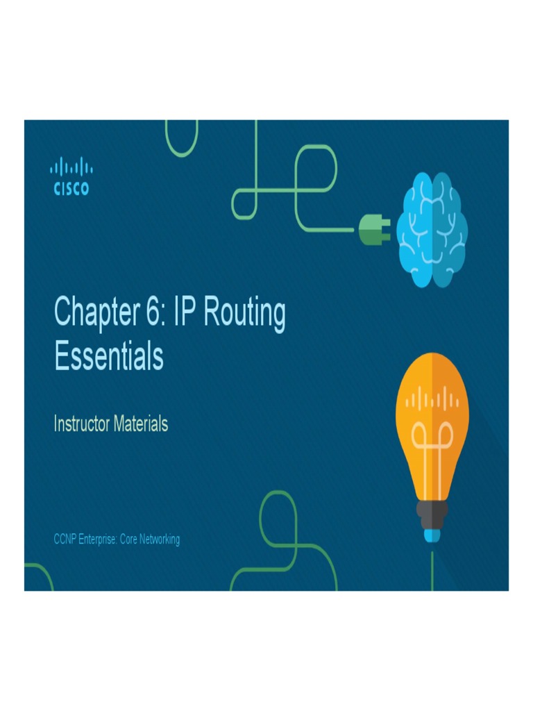 Chapter 6: IP Routing Essentials: Instructor Materials | PDF | Routing | Router (Computing)