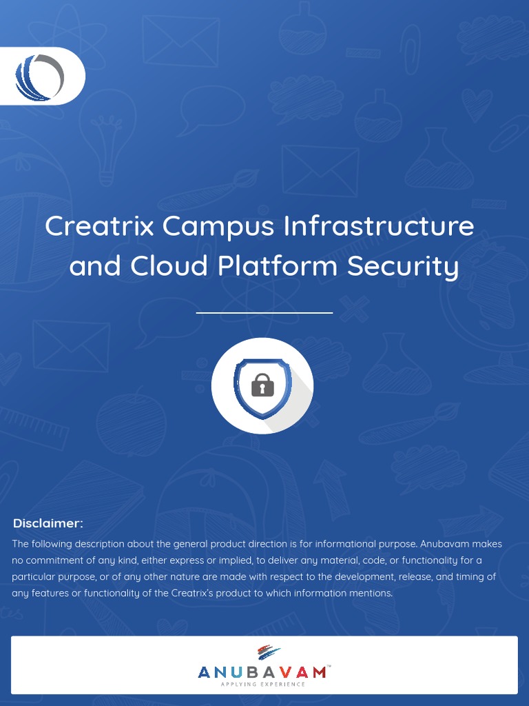Creatrix Campus Infrastructure and Cloud Platform Security - v1.1 | PDF | Encryption | Backup