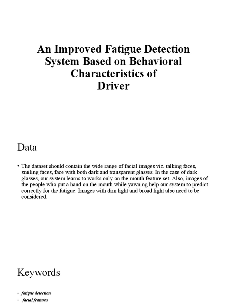 An Improved Fatigue Detection System Based On Behavioral Characteristics of Driver | PDF ...