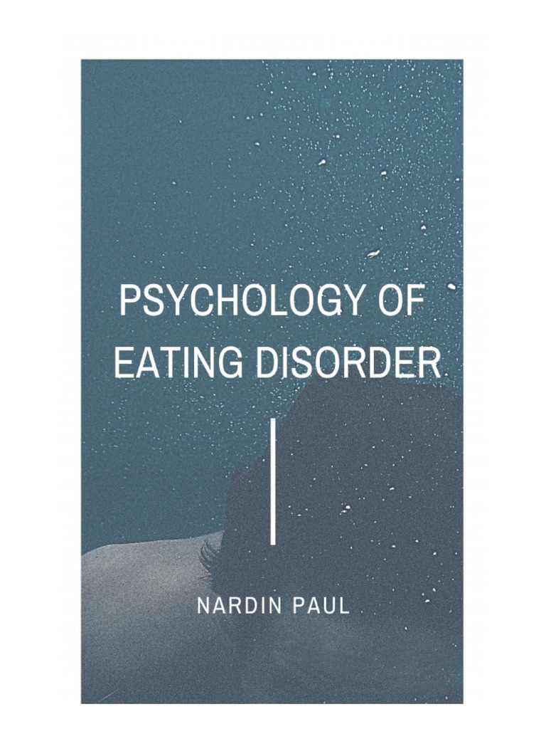 Psychology of Eating Disorder | PDF | Eating Disorder | Bulimia Nervosa
