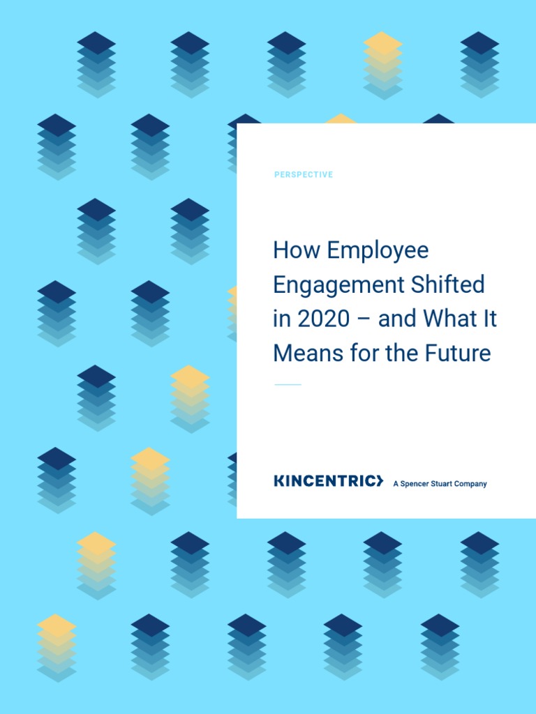 Kincentric 2021 How Engagement Shifted in 2020 What It Means For 2021 ...