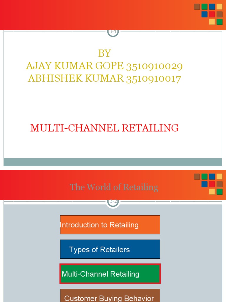 BY AJAY KUMAR GOPE 3510910029 ABHISHEK KUMAR 3510910017: Multi-Channel Retailing | PDF | Retail ...