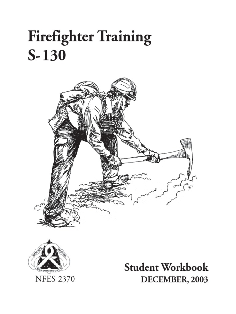 NWCG S 130 Student Workbook | PDF | Firefighter | Fires