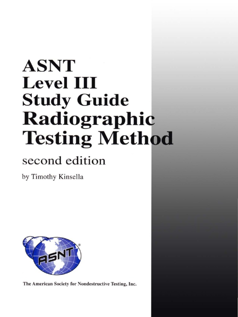 Asnt Level III Study Guide: Radiographi Testing Meth | PDF | Atoms | Proton