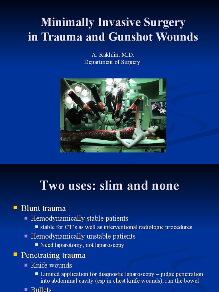 Minimally Invasive Surgery in Trauma and Gunshot Wounds | PDF | Medical ...