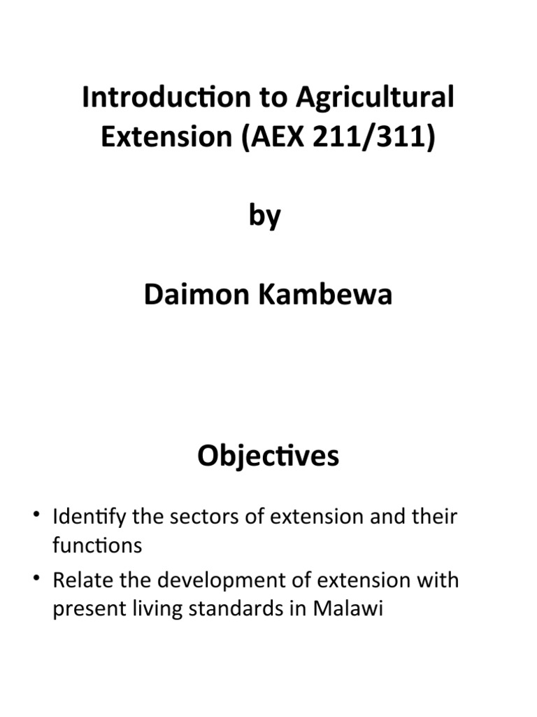 Introduction To Agricultural Extension (AEX 211/311) by Daimon Kambewa ...
