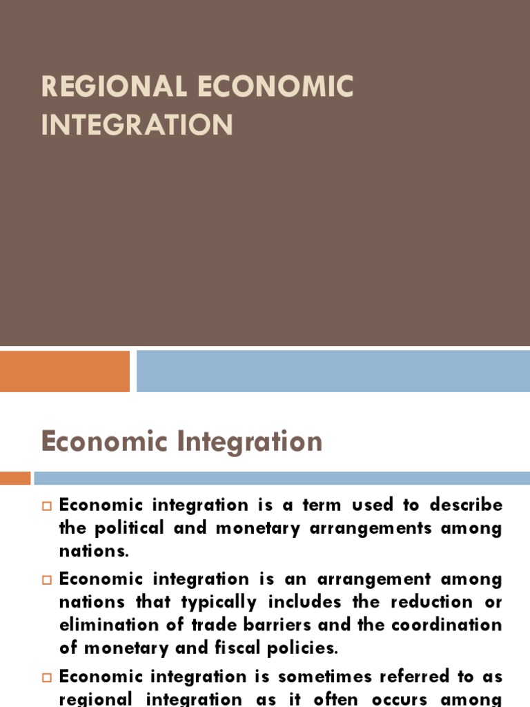 Regional Economic Integration | PDF | Regional Integration | Economic Integration