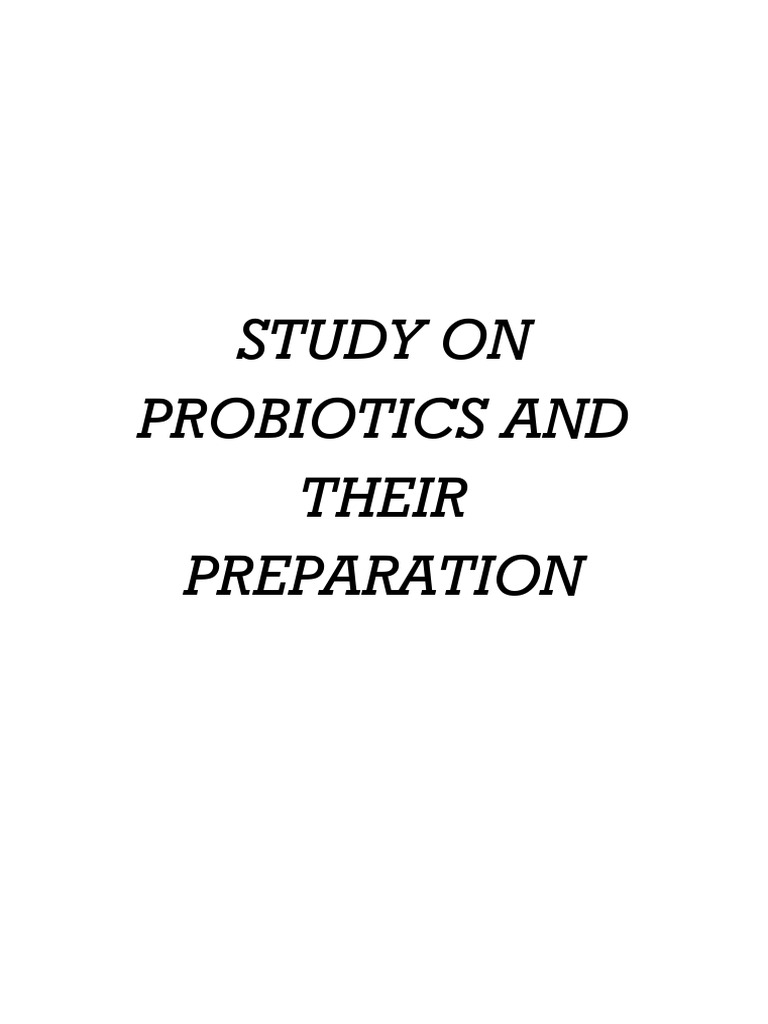 Study On Probiotics and Their Preparation | PDF | Probiotic | Microbiology