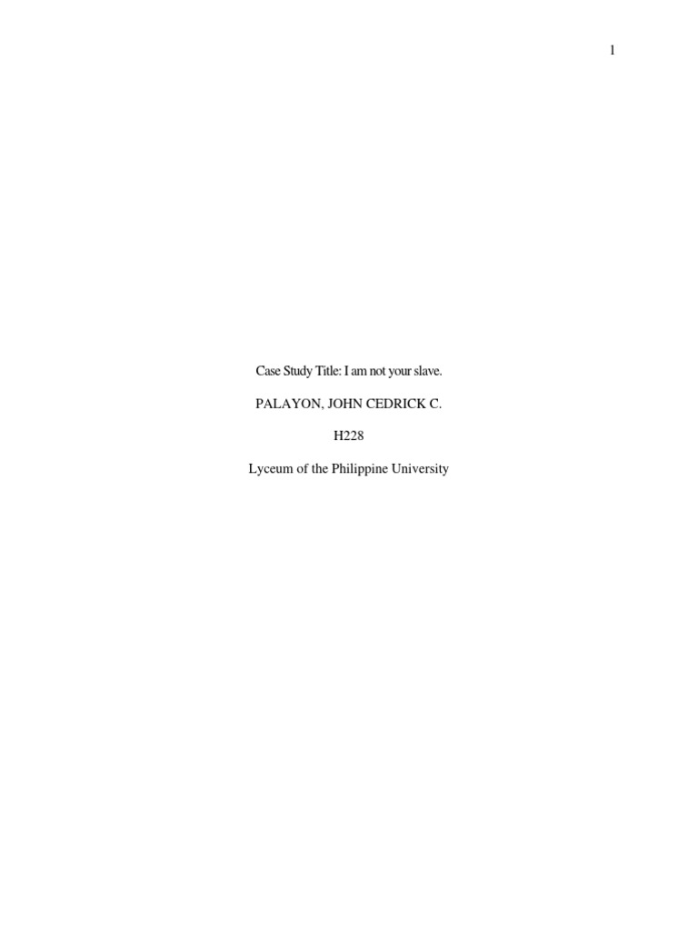 H228 Case Study-I Am Not Your Slave Palayon | PDF | Mental Disorder ...