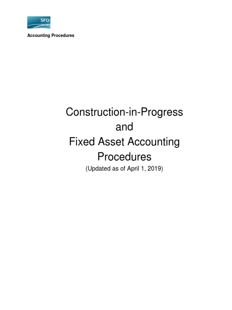 CIP and Fixed Asset Accounting Procedures (FINAL) | PDF | Depreciation ...