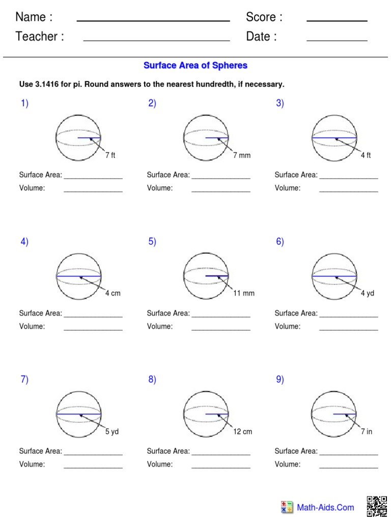 Name: Teacher: Date: Score:: Surface Area of Spheres | PDF | Area | Volume