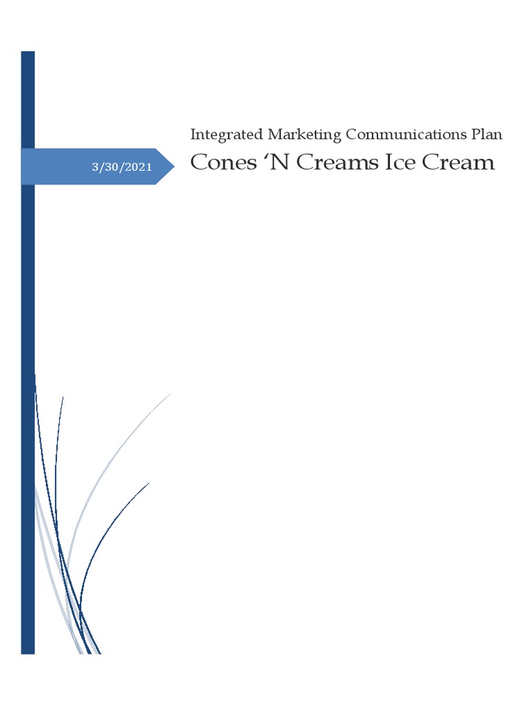 Cones N Creams Ice Cream: Integrated Marketing Communications Plan ...
