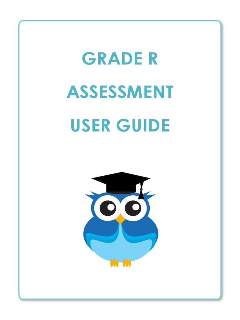 Assessment User Guide Grade R | PDF | Facilitator | Learning